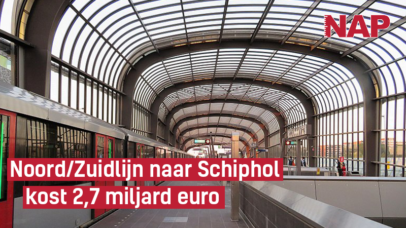 Noord/Zuidlijn naar Schiphol kost 2,7 miljard euro | Nieuw Amsterdams Peil